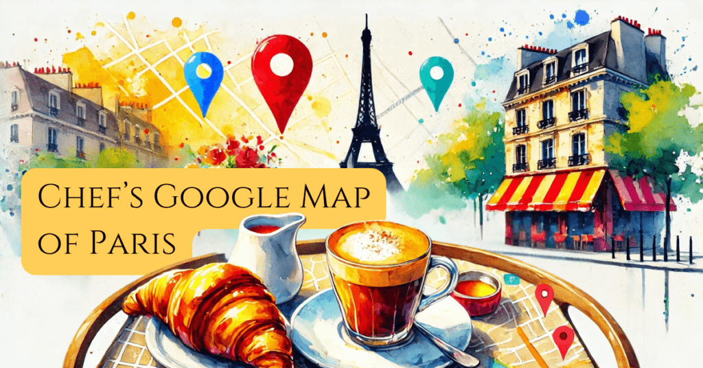 Paris Google Map: The Ultimate Local’s Guide to Food & Fun